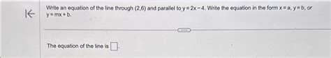 Solved Write An Equation Of The Line Through 2 6 ﻿and