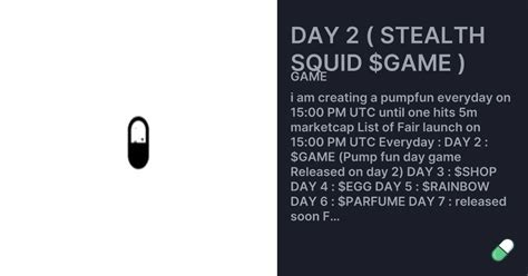 DAY 2 ( STEALTH SQUID $GAME ) (GAME) - Pump