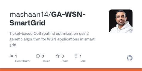 GitHub Mashaan GA WSN SmartGrid Ticket Based QoS Routing Optimization Using Genetic