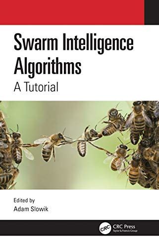 Swarm Intelligence Algorithms A Tutorial Let Me Read