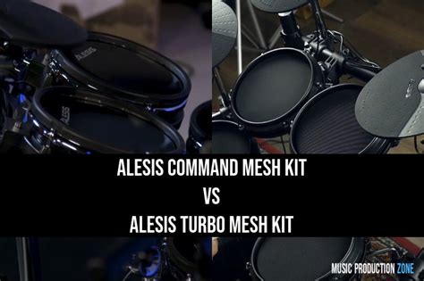 Alesis Command Mesh Kit Vs Alesis Turbo Mesh Kit 2025 Music