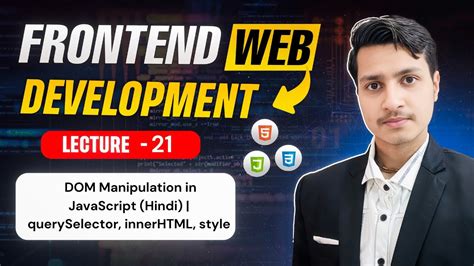 Dom Manipulation In Javascript Hindi Queryselector Innerhtml Style Pluto Academy Youtube