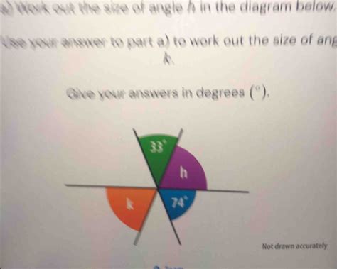 solved work out the size of angle h in the diagram below use your