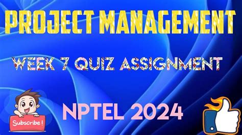 project management week 7 quiz assignment solution nptel 2024 youtube