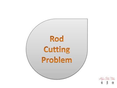 Rod Cutting Problem Pptx