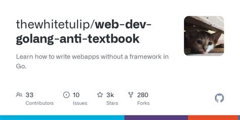 Github Thewhitetulipweb Dev Golang Anti Textbook Learn How To Write Webapps Without A