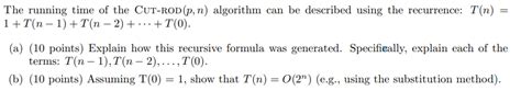 Solved The Running Time Of The Cut Rod Pn Algorithm Can