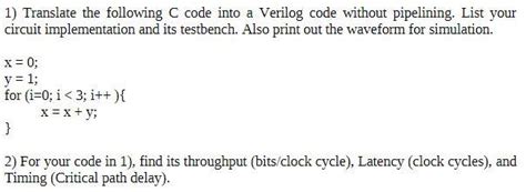 1 Translate The Following C Code Into A Verilog Code