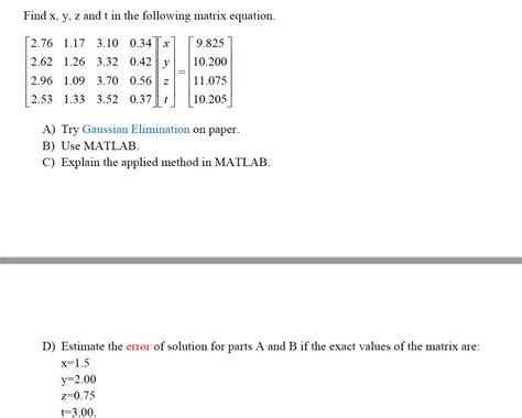 solved find x y z and t in the following matrix equation
