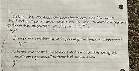 Solved A ﻿use The Method Of Undetermined Coefficients To