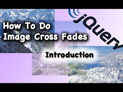 CSS JQuery Image Cross Fade Animation Tutorial Introduction YouTube