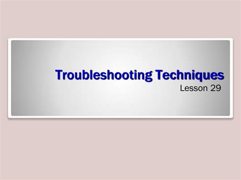 ppt troubleshooting techniques powerpoint presentation free download