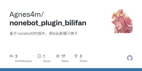 Issues Agnes M Nonebot Plugin Bilifan GitHub