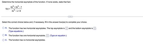 Solved Determine The Horizontal Asymptote Of The Function