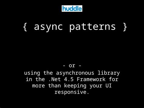 Pptx Async Patterns Or Using The Asynchronous Library In The