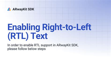 Enabling Right To Left Rtl Text Arwaykit Sdk