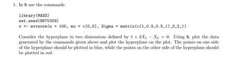Solved In R Use The Commands Library MASS Set Seed Chegg