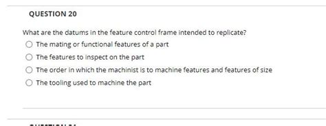 Solved Question 20 What Are The Datums In The Feature