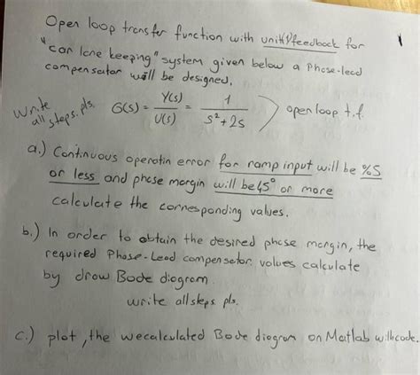 Solved Open Loop Transfor Function With Unitfifeedback For