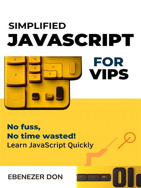 Ebenezer D Simplified Javascript For Very Important Programmers 2023