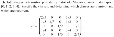 Solved The Following Is The Transition Probability Matrix Of Chegg