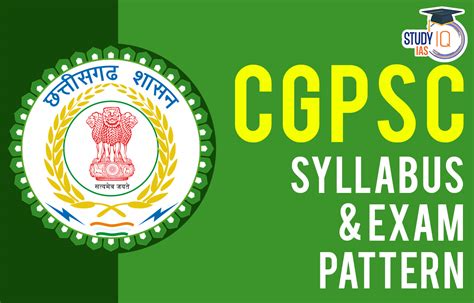 Cgpsc Syllabus 2025 Check Prelims And Mains Exam Pattern