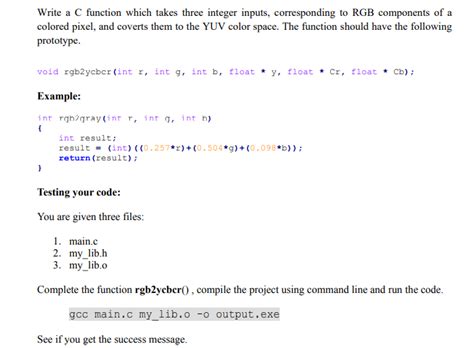 Solved Write A C Function Which Takes Three Integer Inputs