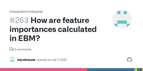 How Are Feature Importances Calculated In Ebm · Issue 263