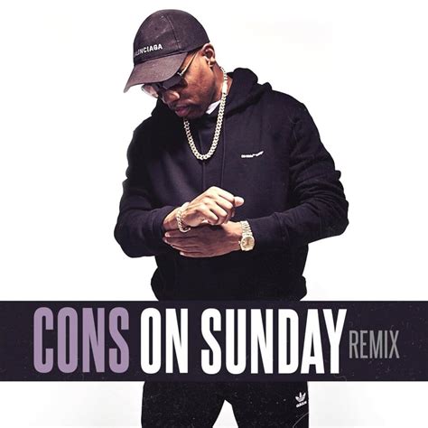 Consequence Cons On Sunday Remix Lyrics Genius Lyrics