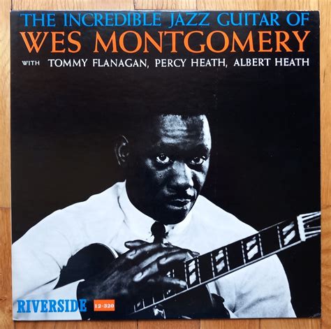 Wes Montgomery Incredible Jazz Guitar Of Wes Montgomery