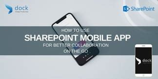 How To Use Sharepoint Mobile App For Better Collaboration On The Go