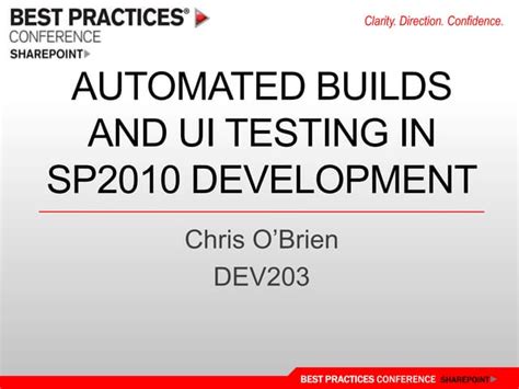 automated builds and ui testing in sharepoint 2010 development ppt