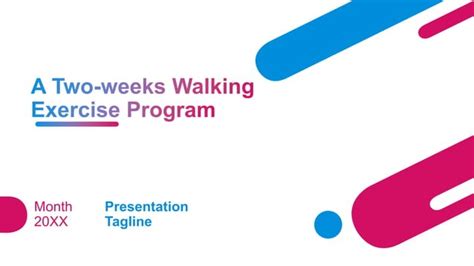 A Two Week Walking Exercise Programpptx