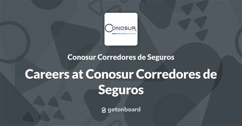 Careers At Conosur Corredores De Seguros Get On Board