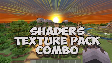 Minecraft Best Shader And Texture Pack Combo Togetherpol