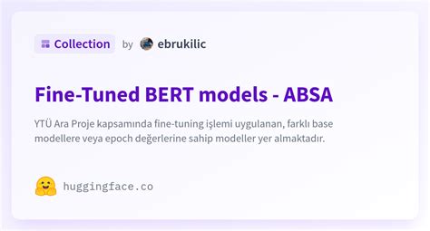 Fine Tuned Bert Models A Ebrukilic Collection