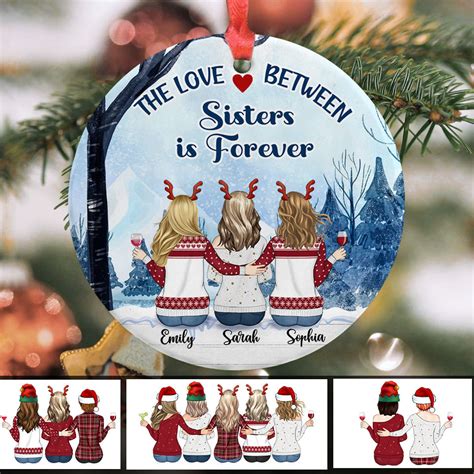 Sisters Ornament Circle Ornament The Love Between Sisters Is