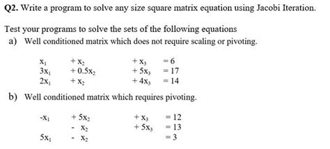 Solved Q2 Write A Program To Solve Any Size Square Matrix