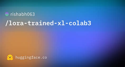 Rishabh063lora Trained Xl Colab3 · Hugging Face