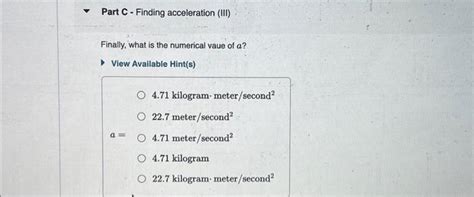 Part C Finding Acceleration Iii Finally What Is