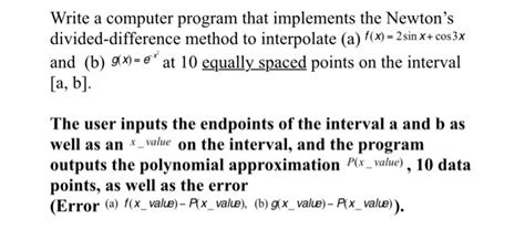 Solved Write A Computer Program That Implements The Newton S Chegg