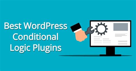 Best Wordpress Conditional Logic Plugins