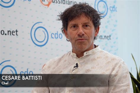 Viaggio Nel Buon Lavoro 12 Chef Cesare Battisti La Cucina Tra