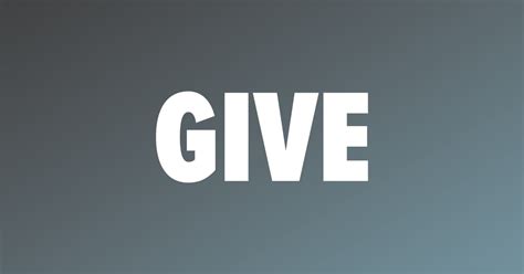Give