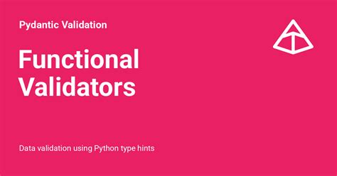 Functional Validators Pydantic