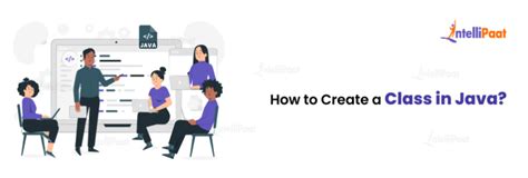 What Is Classes And Objects In Java Learn With Examples Intellipaat