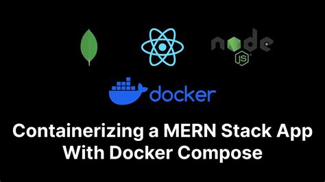 Containerizing a MERN Stack App With Docker Compose - YouTube