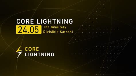 Core Lightning V24 05 The Infinitely Divisible Satoshi