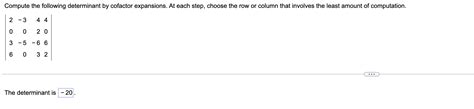 solved compute the following determinant by cofactor