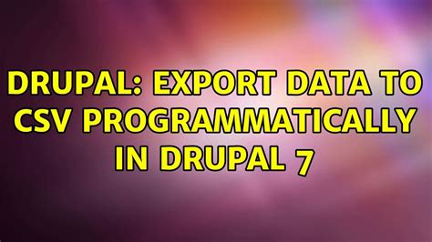 Drupal Export Data To Csv Programmatically In Drupal 7 Youtube
